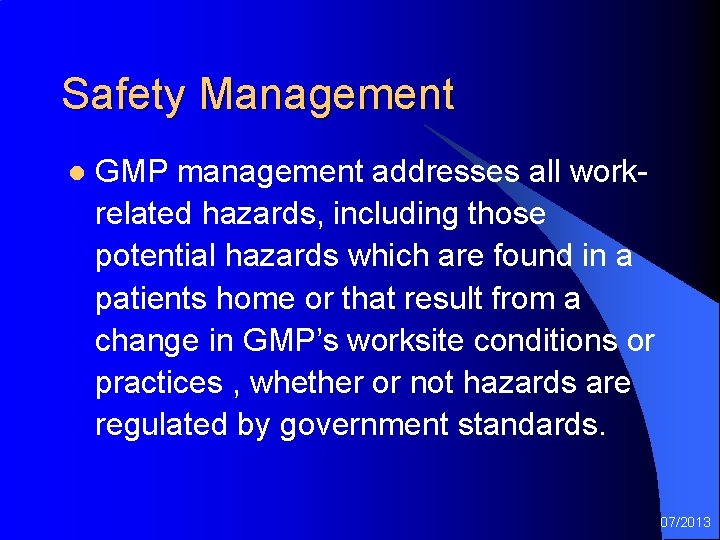 GMP Training Program Module 8 ENVIRONMENTAL SAFETY Safety