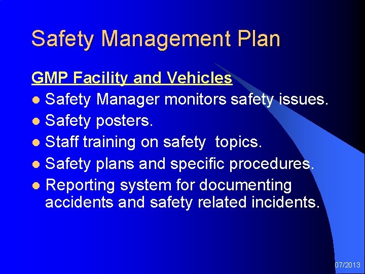 GMP Training Program Module 8 ENVIRONMENTAL SAFETY Safety