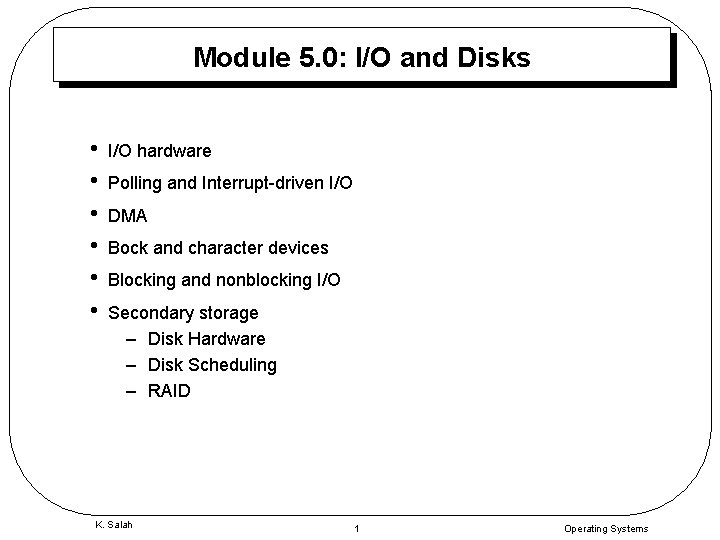 Module 5 0 IO and Disks IO hardware