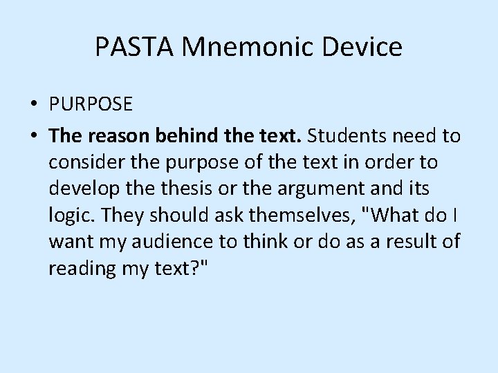 PASTA Mnemonic Device PPurpose AAudience SSubject TTone AAuthorial