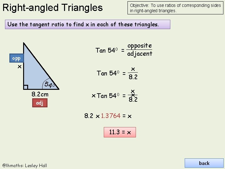 Rightangled Triangles What is the Objective To use