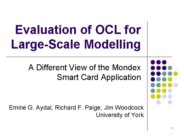 Evaluation of OCL for LargeScale Modelling A Different