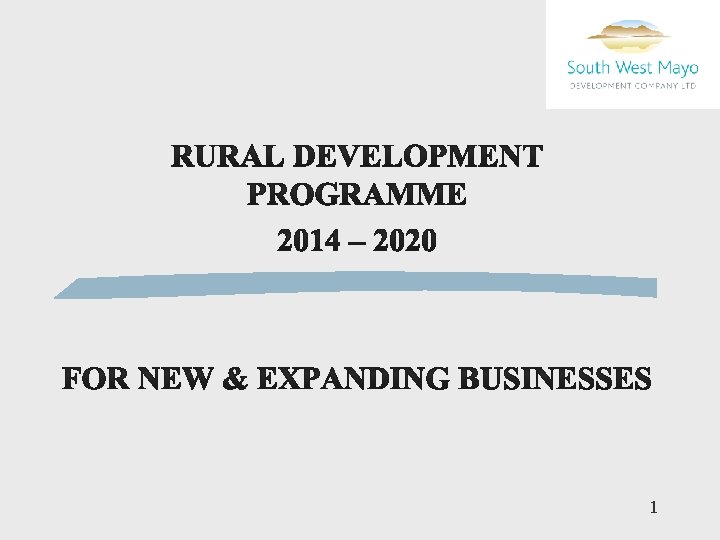 1 New Rural Development Programme LEADER 2014 2020