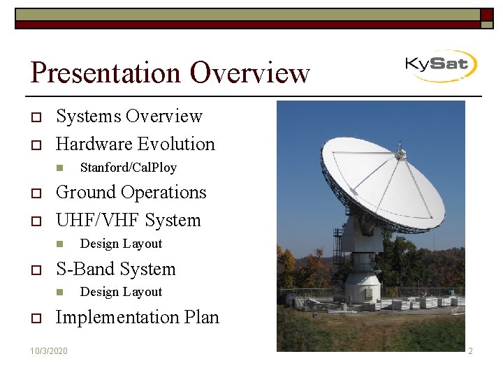 Ground Station Hardware 17 November 2006 Presentation Overview