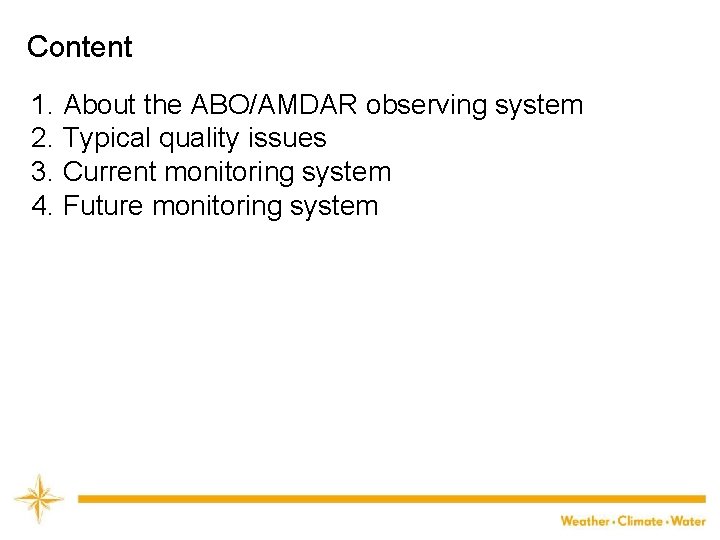 Aircraftbased Observations AMDAR Monitoring System Dean Lockett Scientific