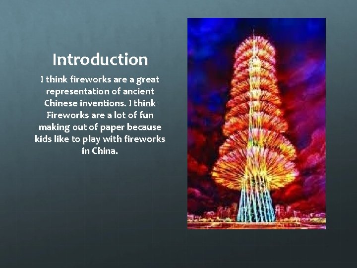 Chinese Fireworks By Harrison Jaffe Introduction I think