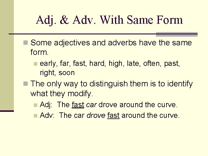 Adjectives Adverbs The Brenham Writing Room Created by