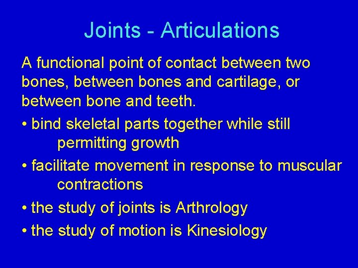 Anatomy and Physiology I Joints Instructor Mary Holman