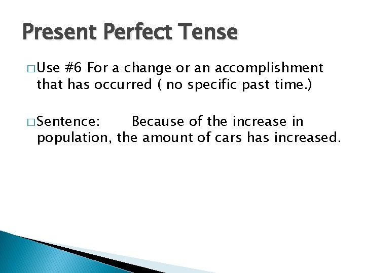 Review of Verb Tenses Am La 43 W