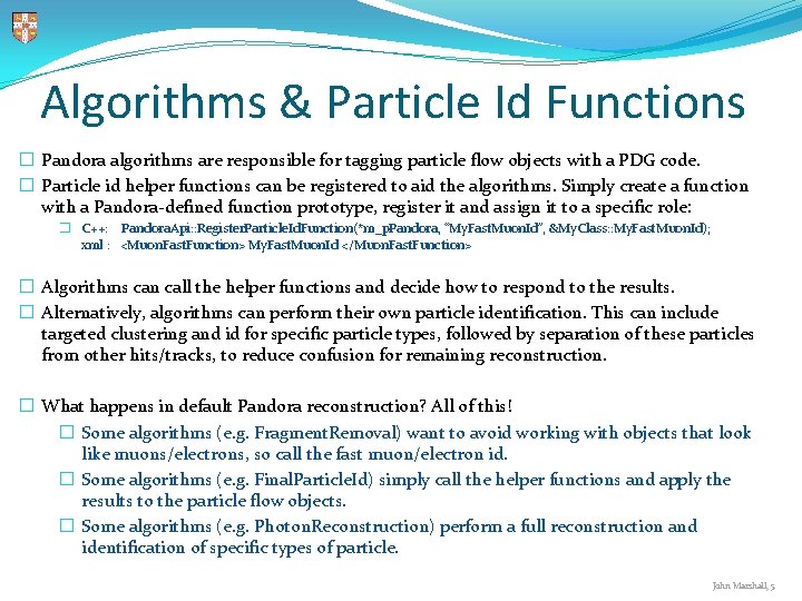 Pandora P FA Particle Identification High Energy Performance