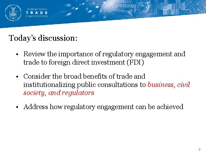 The Importance of Trade and Meaningful Regulatory Engagement