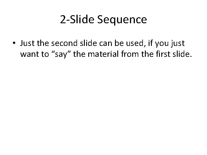 A single one slide introduction Appropriate for first