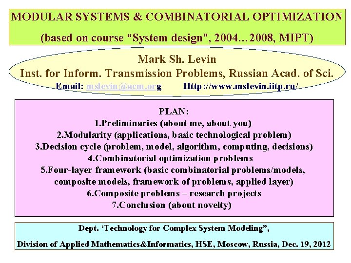 MODULAR SYSTEMS COMBINATORIAL OPTIMIZATION based on course System