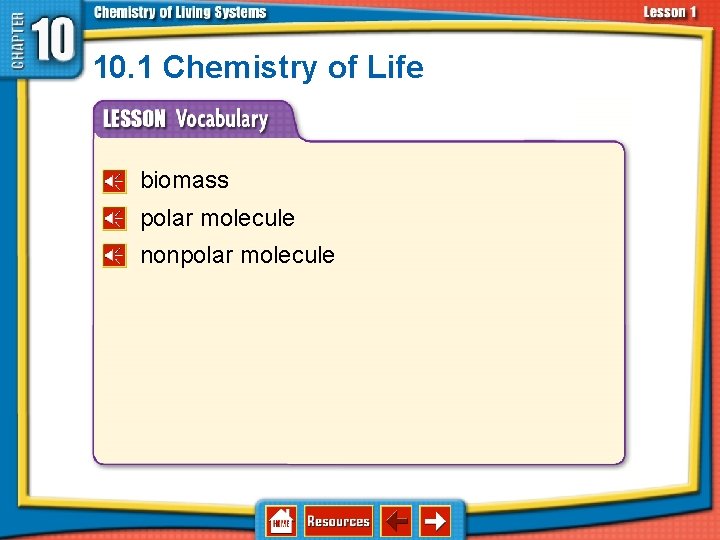 Chapter Menu Lesson 1 Chemistry of Life Lesson