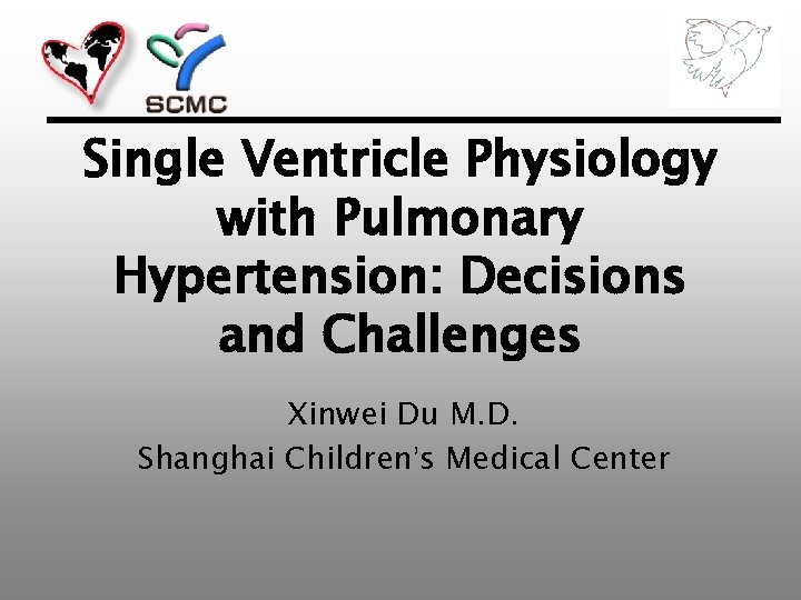 Single Ventricle Physiology with Pulmonary Hypertension Decisions and
