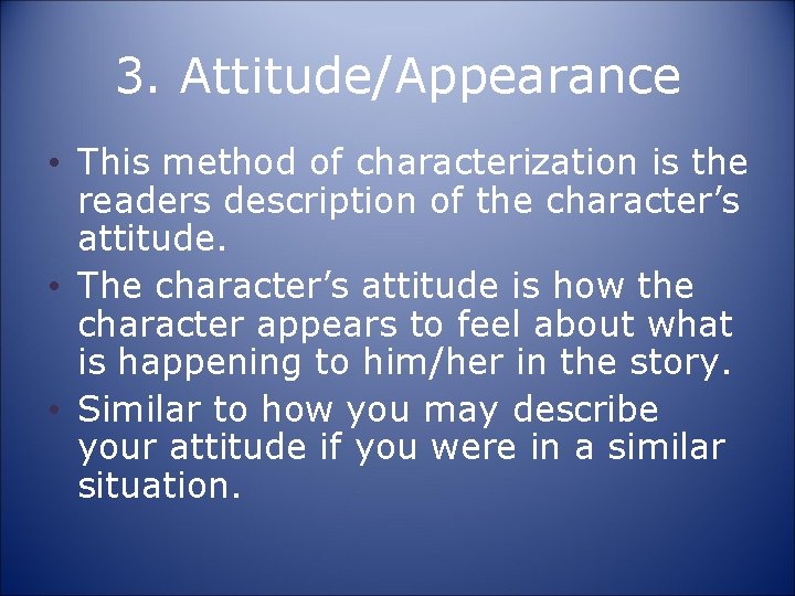 The 8 Methods of Characterization 8 different ways