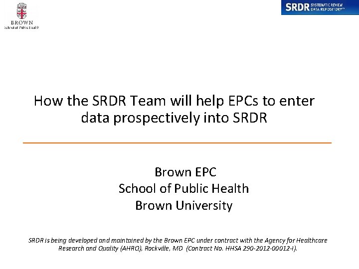 How the SRDR Team will help EPCs to