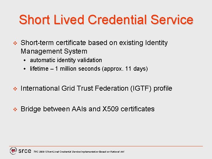 Short Lived Credential Service Implementation Based on National