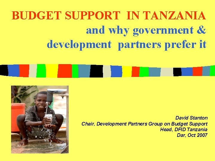 BUDGET SUPPORT IN TANZANIA and why government development