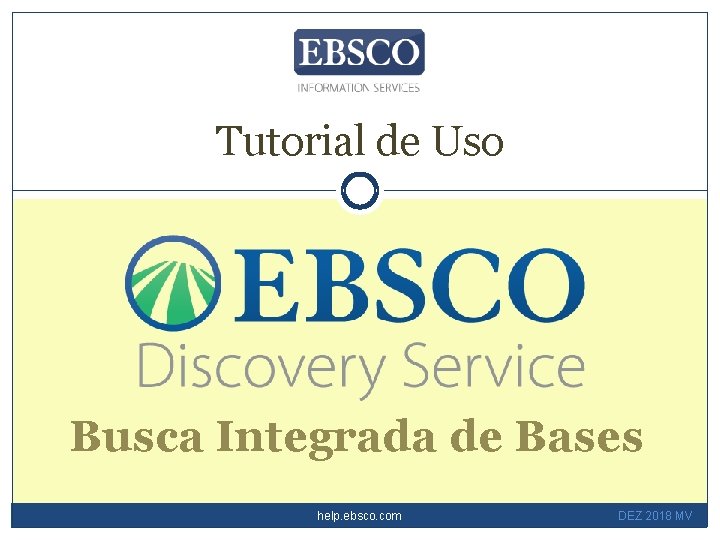 Tutorial de Uso Busca Integrada de Bases help