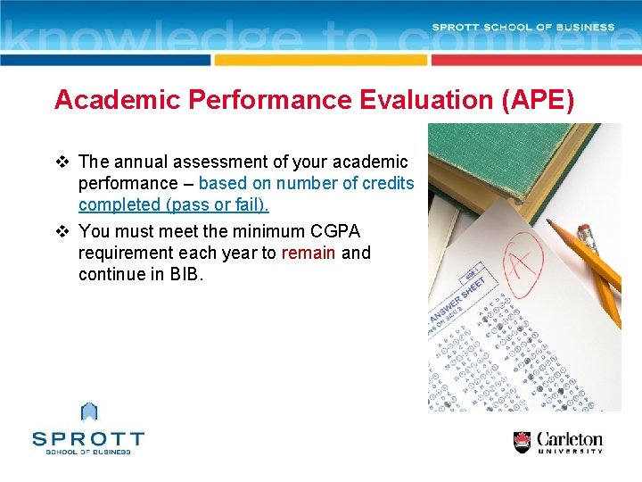 Academic Performance Evaluation for BCOMBIB Students What are