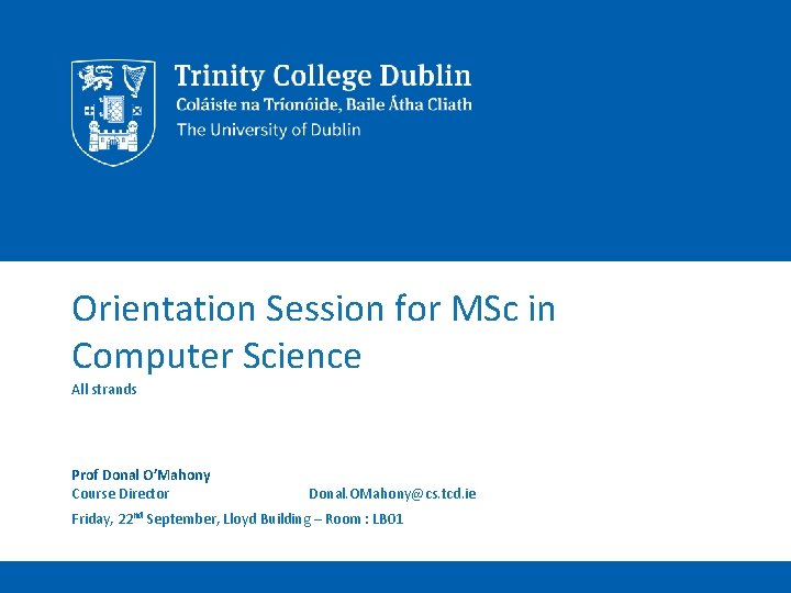 Orientation Session for MSc in Computer Science All