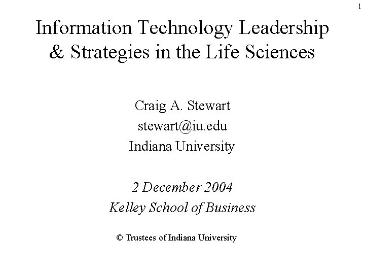 1 Information Technology Leadership Strategies in the Life