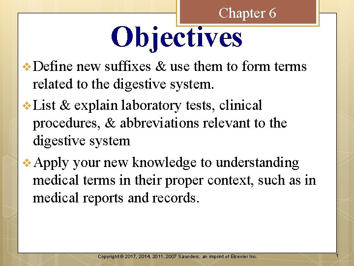 Chapter 6 Objectives v Define new suffixes use