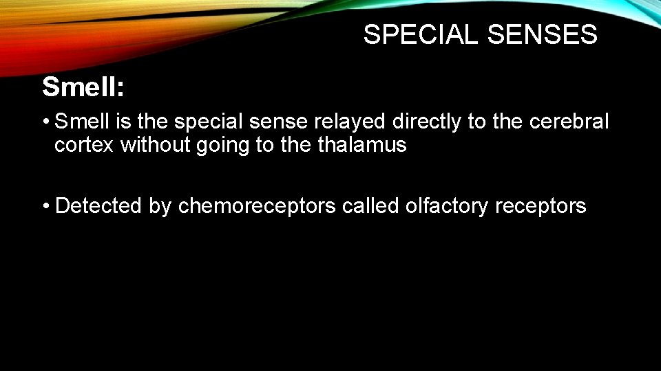 NERVOUS SYSTEM III SENSES INTRODUCTION General Senses are
