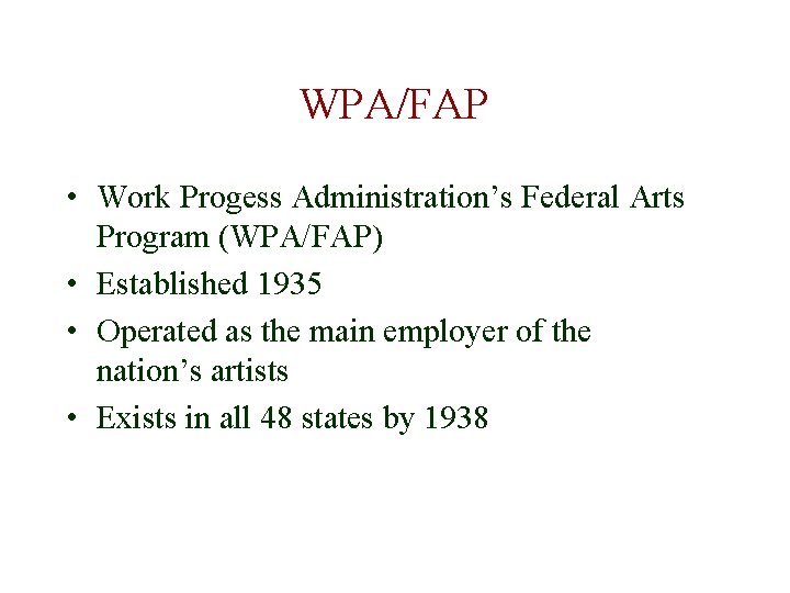 THE WPA Background America in the midst of