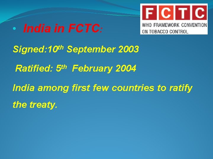 Tobacco Control Policies WHO Framework for Tobacco ControlFCTC