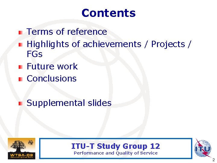 Contents Terms of reference Highlights of achievements Projects