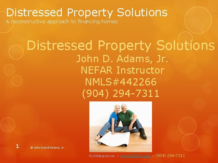 Distressed Property Solutions A reconstructive approach to financing