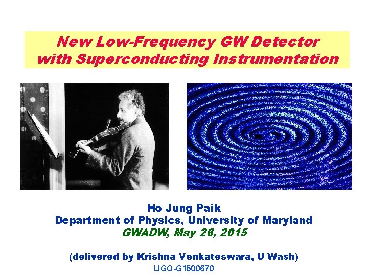 New LowFrequency GW Detector with Superconducting Instrumentation Ho