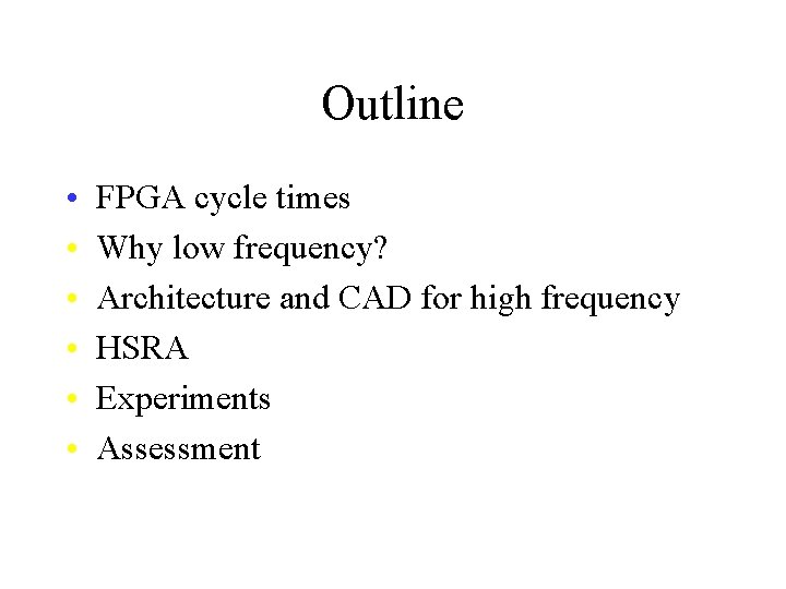 HSRA HighSpeed Hierarchical Synchronous Reconfigurable Array William Tsu