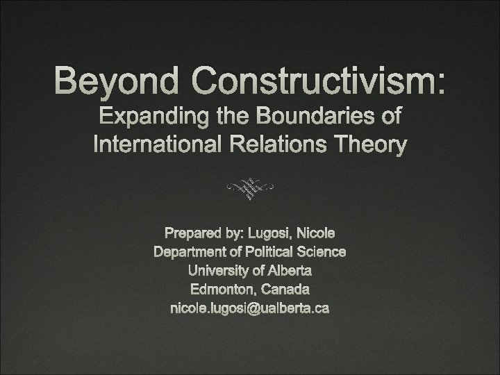 Beyond Constructivism Expanding the Boundaries of International Relations