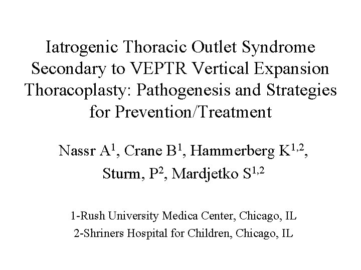 Iatrogenic Thoracic Outlet Syndrome Secondary to VEPTR Vertical