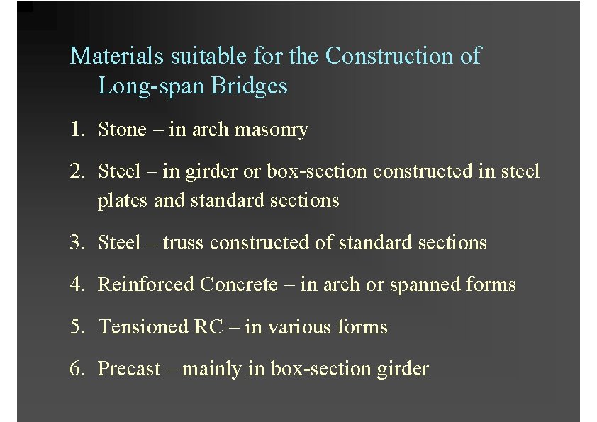 Construction of Bridges Information prepared by Raymond Wong