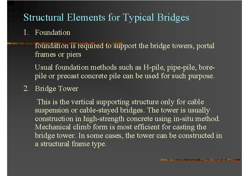 Construction of Bridges Information prepared by Raymond Wong