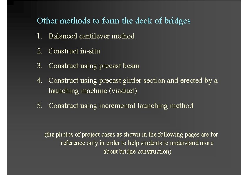 Construction of Bridges Information prepared by Raymond Wong