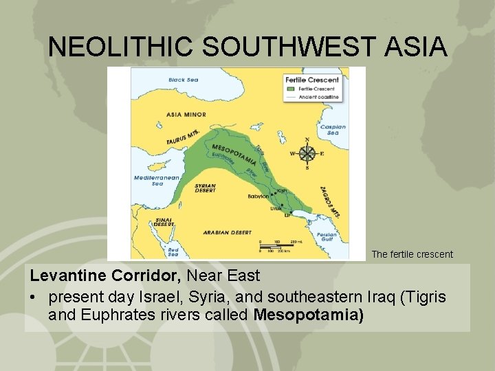Mesopotamia SSWH 1 a Time and Geography See