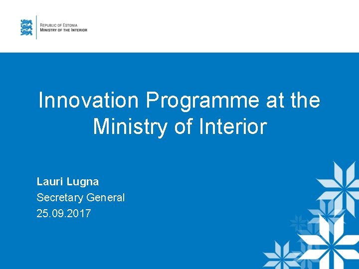 Innovation Programme at the Ministry of Interior Lauri