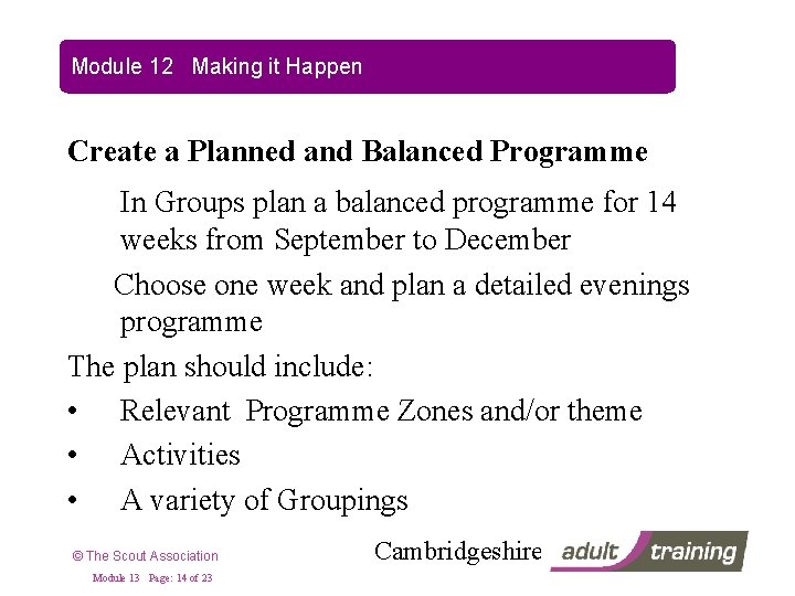Module 12 Providing a Balanced Programme The Scout