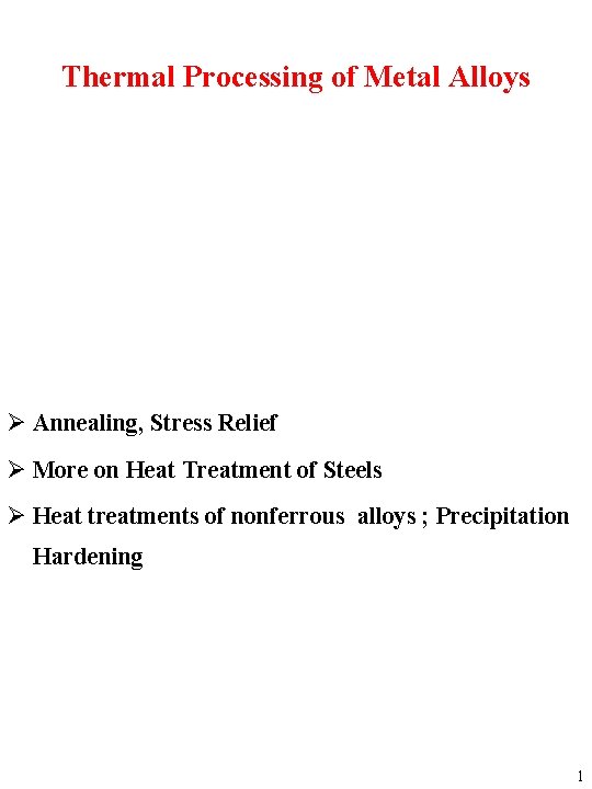 Introduction to Materials Science Chapter 11 Thermal Processing