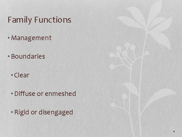 CHAPTER 35 Family Interventions 1 Characteristics of Family