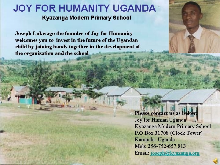 JOY FOR HUMANITY UGANDA Kyazanga Modern Primary School