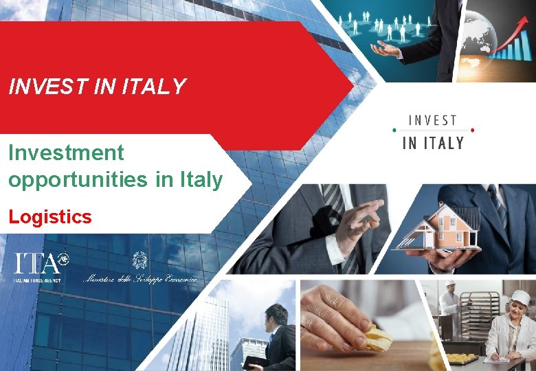 INVEST IN ITALY Investment opportunities in Italy Logistics
