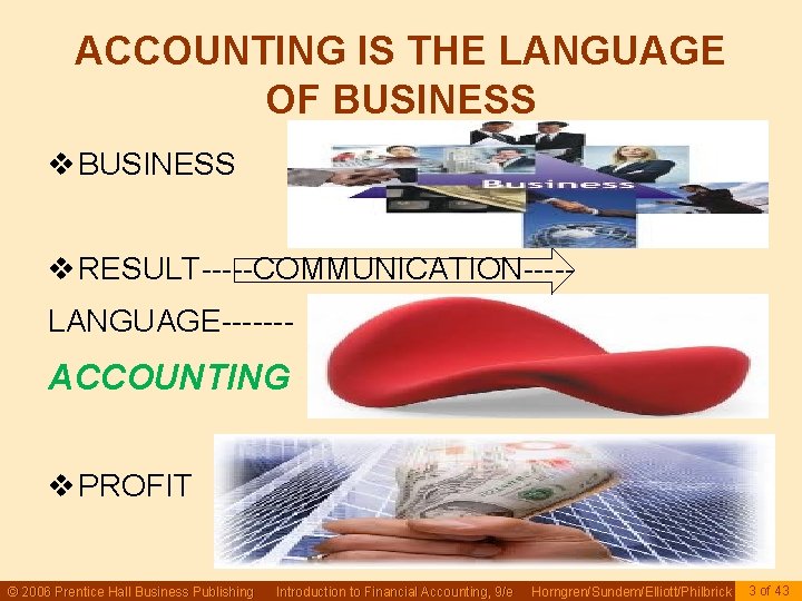 ACCOUNTING The Language of Business 2006 Prentice Hall