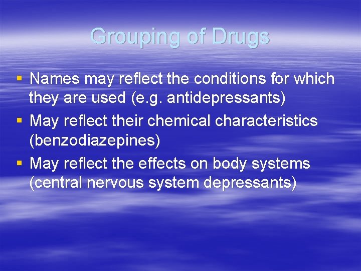 Grouping of Drugs Names may reflect the conditions