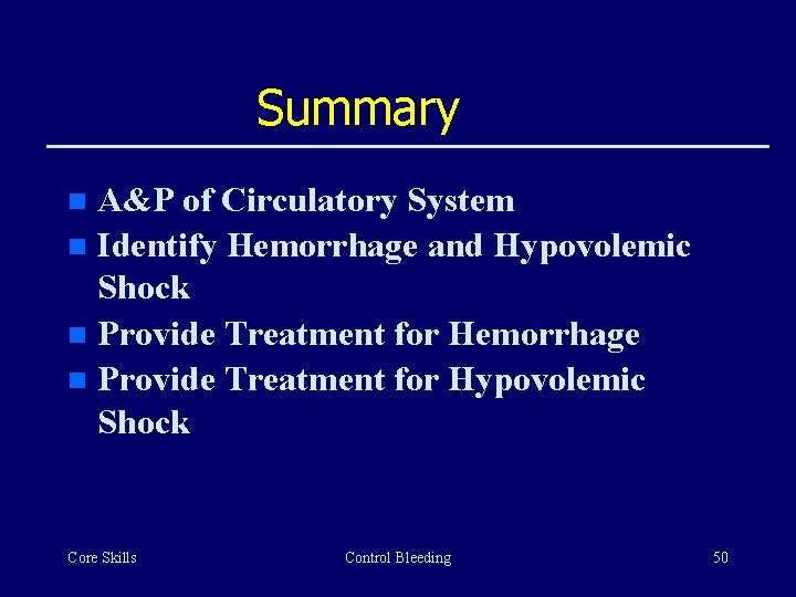 Control Bleeding and Hypovolemic Shock Core Skills Control